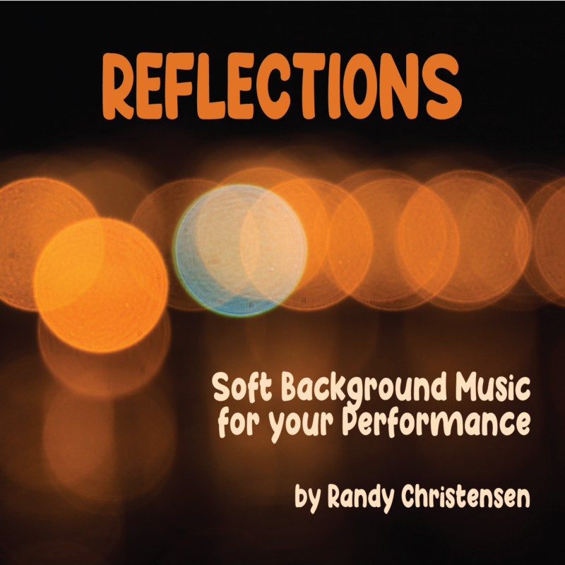 Reflections (Soft Background Music) - Randy Christensen